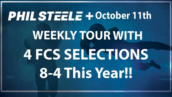 Phil Steele Plus FCS Tour Oct 11th - Phil Steele