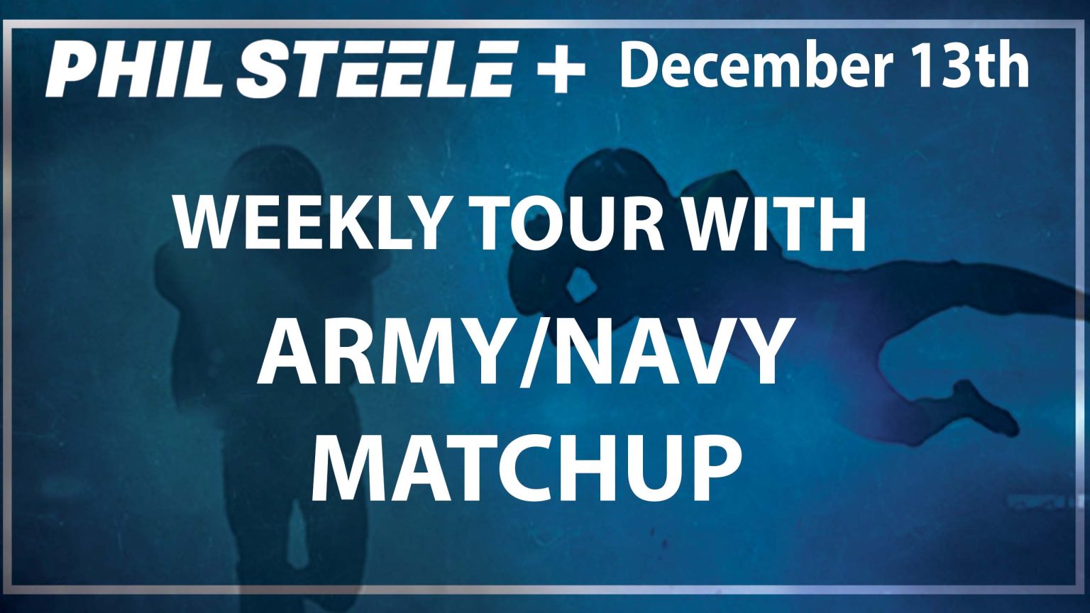 Phil Steele Plus Tour Dec 13th - Phil Steele