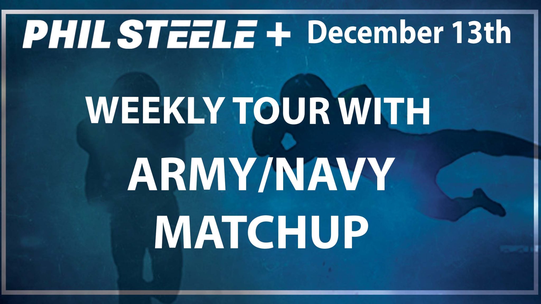 Phil Steele Plus Tour Dec 13th - Phil Steele