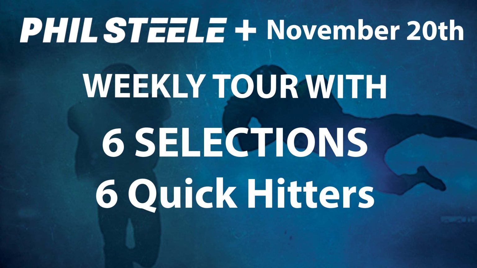Phil Steele Plus Tour Nov 20th - Phil Steele