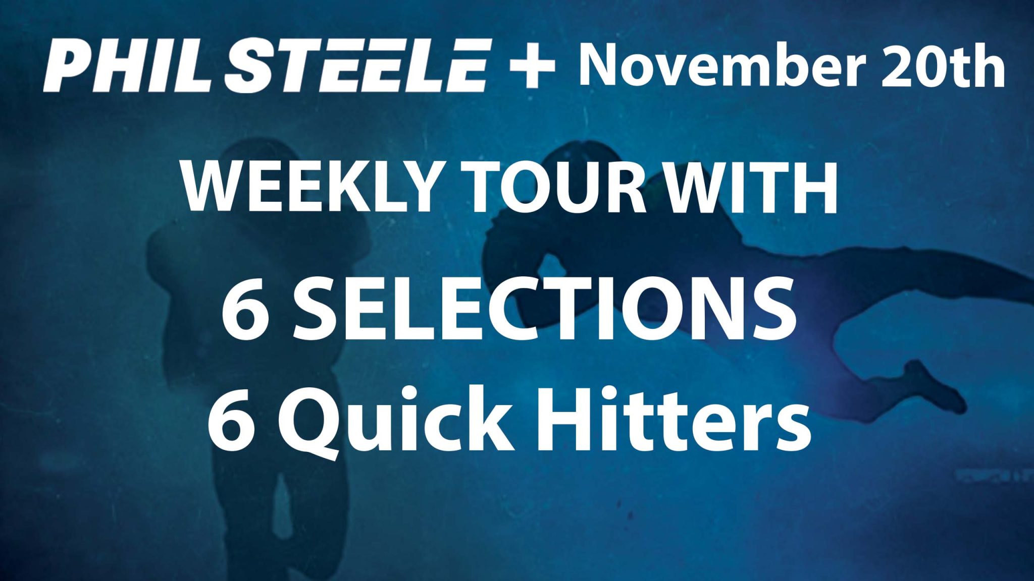 Phil Steele Plus Tour Nov 20th - Phil Steele