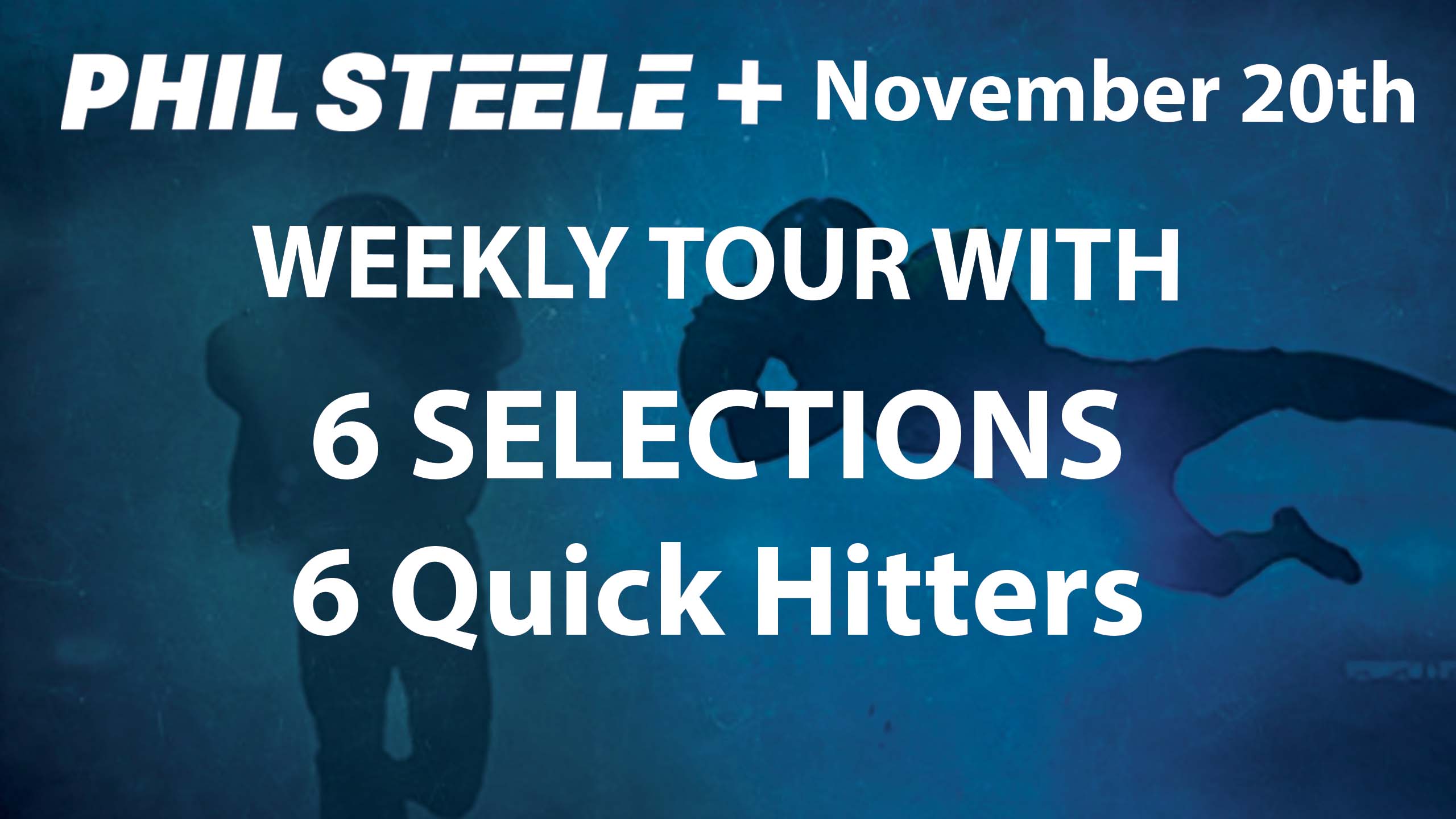 Phil Steele Plus Tour Nov 20th - Phil Steele