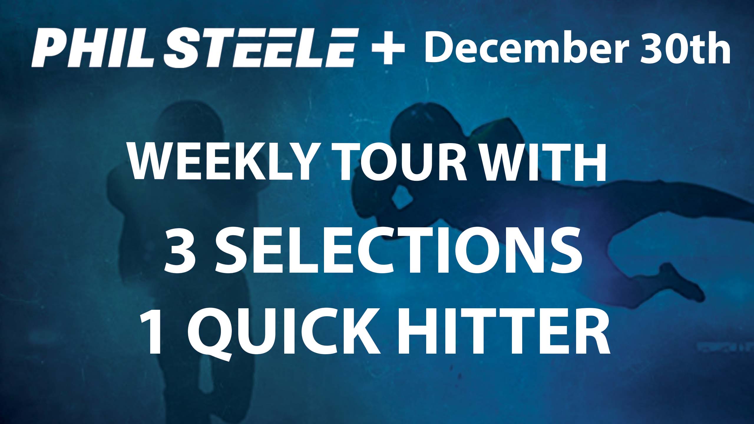 Phil Steele Plus Tour Dec 30th - Phil Steele